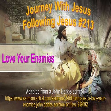 213 Following Jesus Love Your Enemies | PPTX