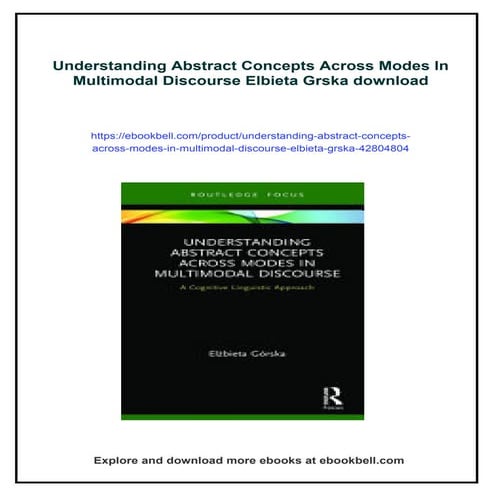 Understanding Abstract Concepts Across Modes In Multimodal Discourse Elbieta Grska | PDF