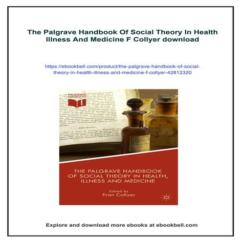 The Palgrave Handbook Of Social Theory In Health Illness And Medicine F ...