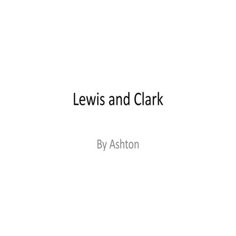 Lewis and Clark | PPTX