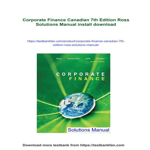 Corporate Finance Canadian 7th Edition Ross Solutions Manual | PDF