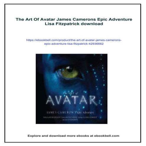 The Art Of Avatar James Camerons Epic Adventure Lisa Fitzpatrick | PDF