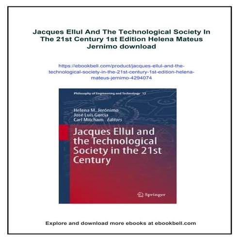 Jacques Ellul And The Technological Society In The 21st Century 1st ...