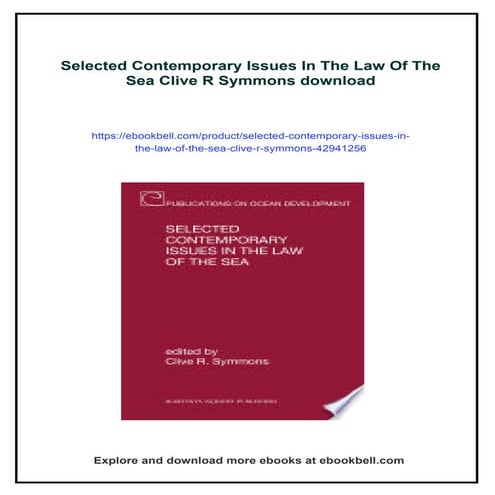 Selected Contemporary Issues In The Law Of The Sea Clive R Symmons | PDF