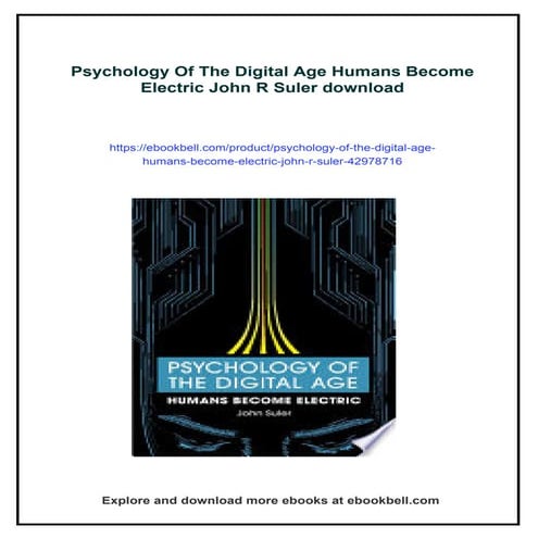 Psychology Of The Digital Age Humans Become Electric John R Suler | PDF