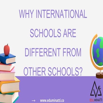 Why International schools different from other schools? | PPTX