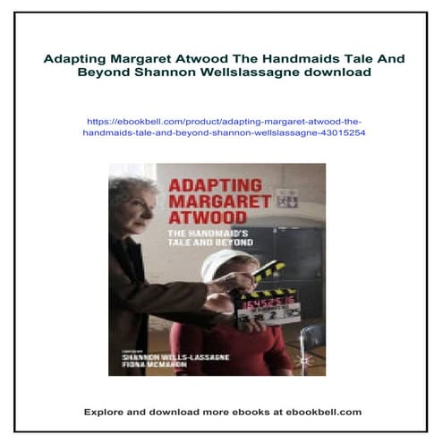 Adapting Margaret Atwood The Handmaids Tale And Beyond Shannon ...