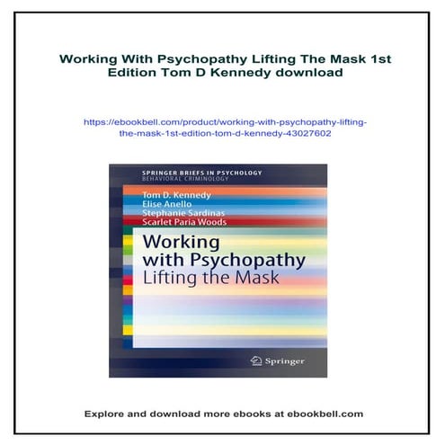Working With Psychopathy Lifting The Mask 1st Edition Tom D Kennedy | PDF