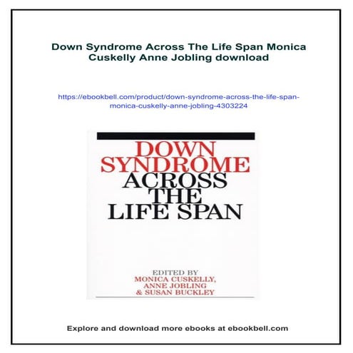 Down Syndrome Across The Life Span Monica Cuskelly Anne Jobling | PDF
