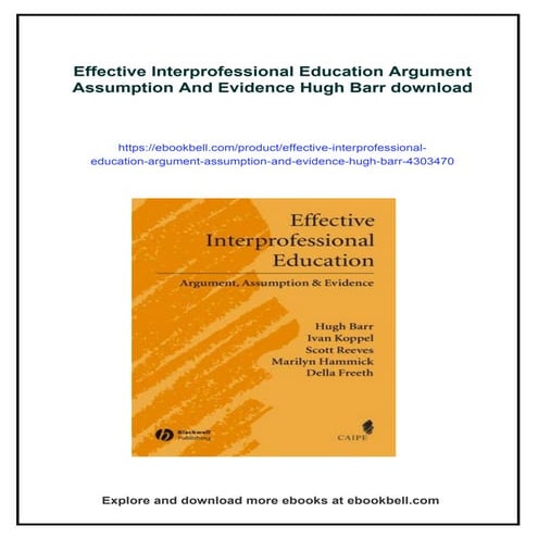 Effective Interprofessional Education Argument Assumption And Evidence ...