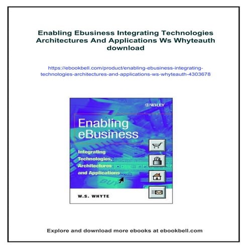 Enabling Ebusiness Integrating Technologies Architectures And Applications Ws Whyteauth | PDF