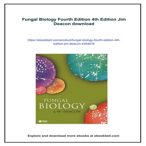 Fungal Biology Fourth Edition 4th Edition Jim Deacon | PDF