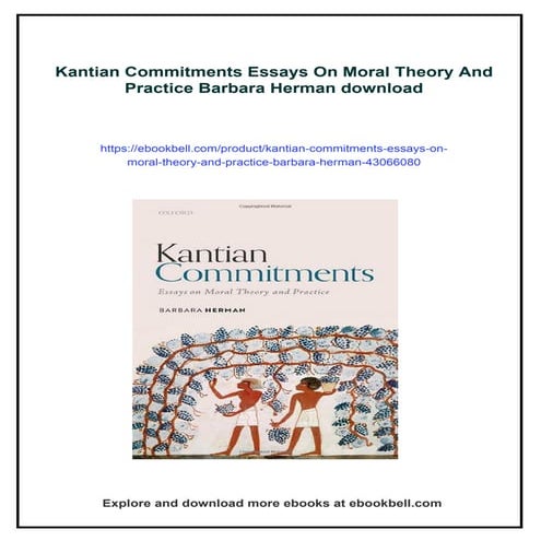Kantian Commitments Essays On Moral Theory And Practice Barbara Herman ...