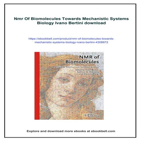 Nmr Of Biomolecules Towards Mechanistic Systems Biology Ivano Bertini | PDF