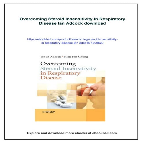 Overcoming Steroid Insensitivity In Respiratory Disease Ian Adcock | PDF