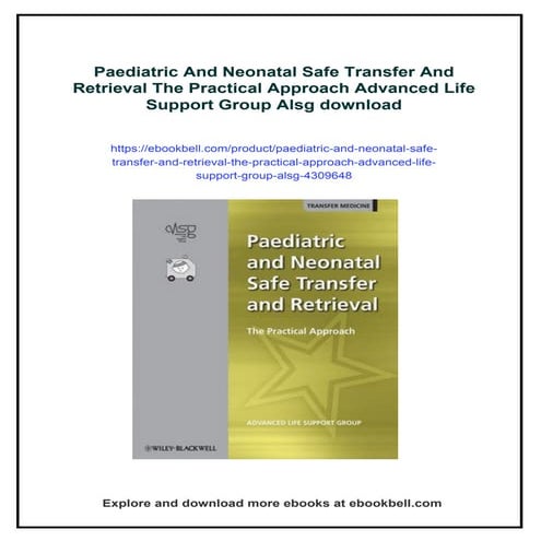Paediatric And Neonatal Safe Transfer And Retrieval The Practical ...
