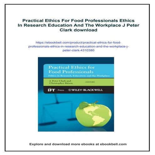 Practical Ethics For Food Professionals Ethics In Research Education ...