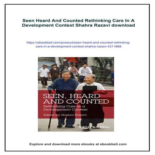Seen Heard And Counted Rethinking Care In A Development Context Shahra ...