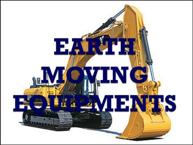 earth moving equipments | PPTX