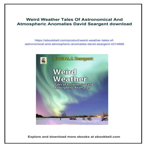 Weird Weather Tales Of Astronomical And Atmospheric Anomalies David ...