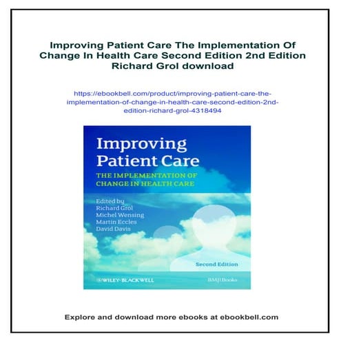 Improving Patient Care The Implementation Of Change In Health Care ...