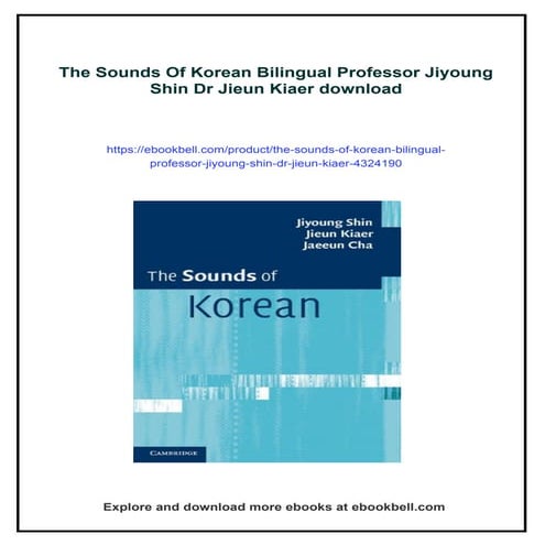 The Sounds Of Korean Bilingual Professor Jiyoung Shin Dr Jieun Kiaer | PDF