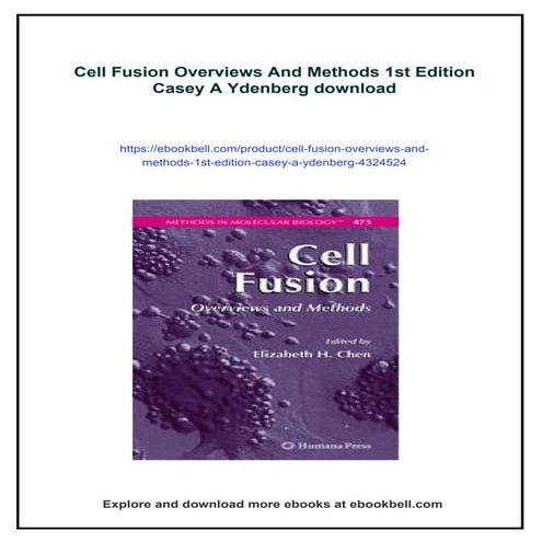 Cell Fusion Overviews And Methods 1st Edition Casey A Ydenberg | PDF