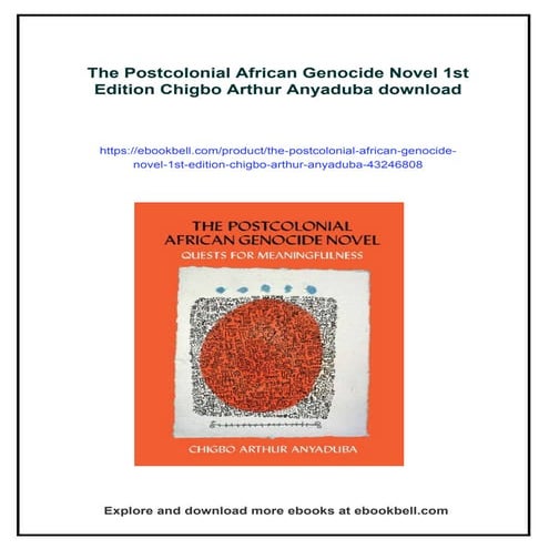 The Postcolonial African Genocide Novel 1st Edition Chigbo Arthur ...