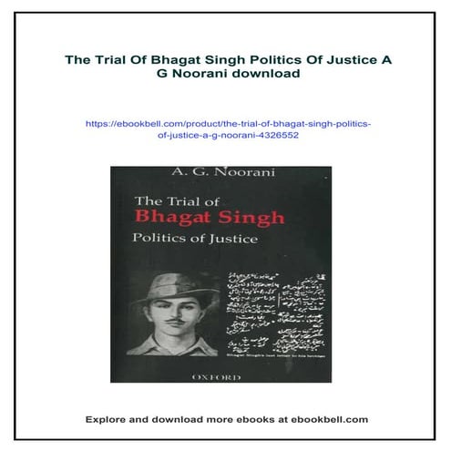 The Trial Of Bhagat Singh Politics Of Justice A G Noorani | PDF