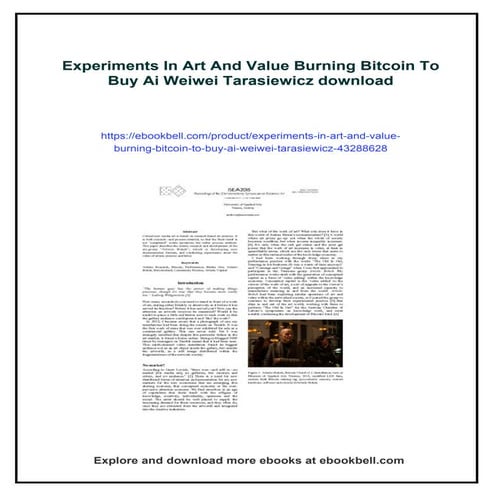 Experiments In Art And Value Burning Bitcoin To Buy Ai Weiwei Tarasiewicz | PDF