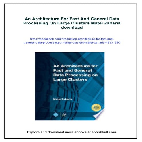 An Architecture For Fast And General Data Processing On Large Clusters ...