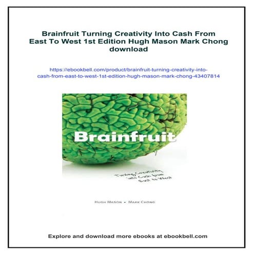 Brainfruit Turning Creativity Into Cash From East To West 1st Edition ...
