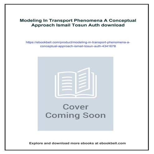 Modeling In Transport Phenomena A Conceptual Approach Ismail Tosun Auth ...