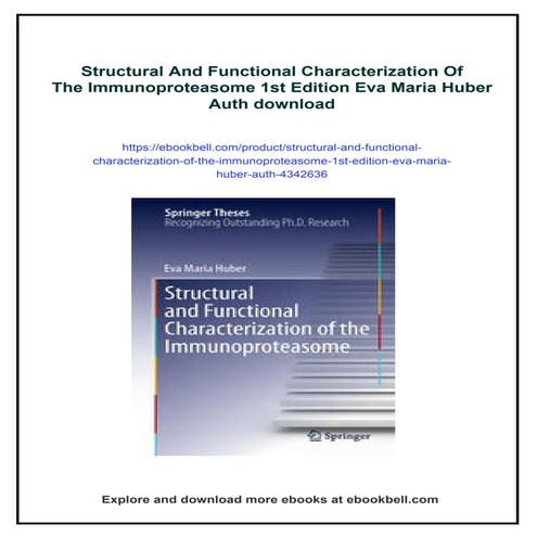 Structural And Functional Characterization Of The Immunoproteasome 1st Edition Eva Maria Huber ...