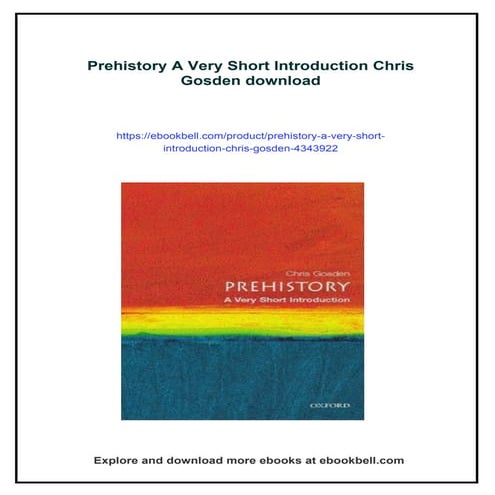 Prehistory A Very Short Introduction Chris Gosden | PDF