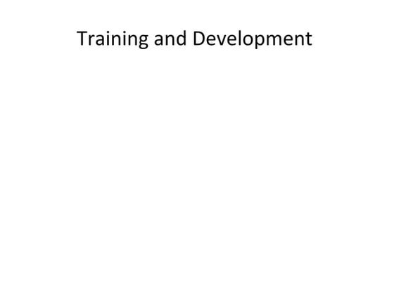 Chapter 1: EMPLOYEE TRAINING AND DEVELOPMENT | PPTX | Business ...