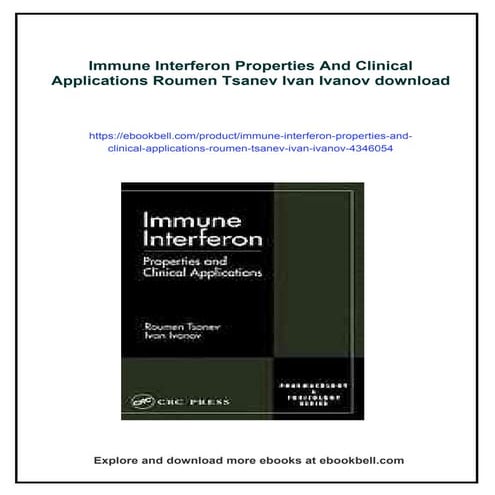 Immune Interferon Properties And Clinical Applications Roumen Tsanev Ivan Ivanov | PDF