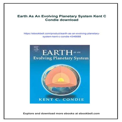 Earth As An Evolving Planetary System Kent C Condie | PDF