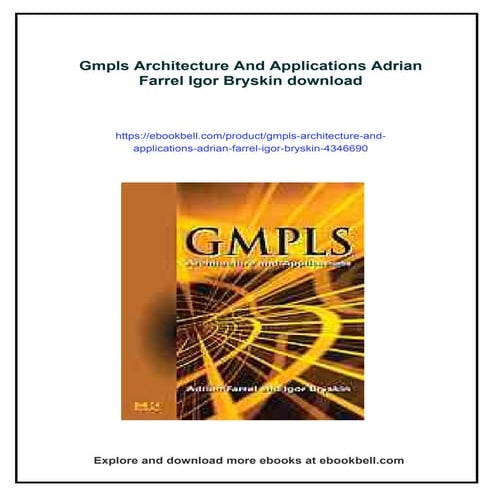 Gmpls Architecture And Applications Adrian Farrel Igor Bryskin | PDF