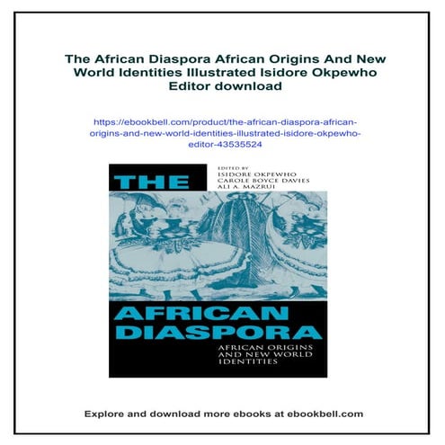 The African Diaspora African Origins And New World Identities ...