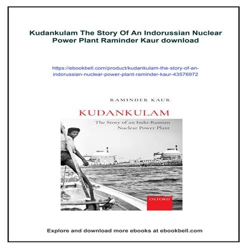 Kudankulam The Story Of An Indorussian Nuclear Power Plant Raminder Kaur | PDF