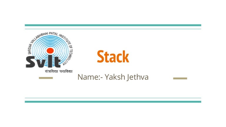 STACK ( LIFO STRUCTURE) - Data Structure STACK ( LIFO STRUCTURE) - Data Structure