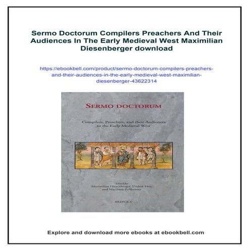 Sermo Doctorum Compilers Preachers And Their Audiences In The Early ...