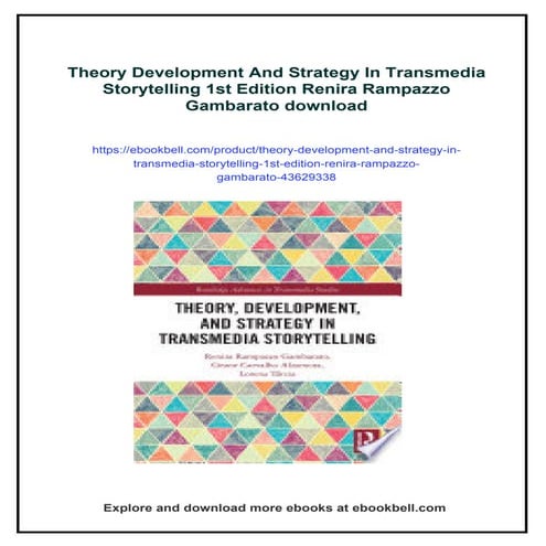 Theory Development And Strategy In Transmedia Storytelling 1st Edition ...