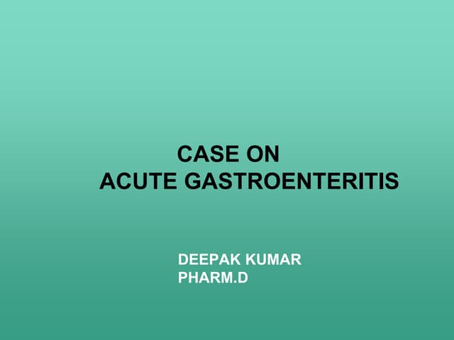 Acute gastroenteritis case study | PPTX