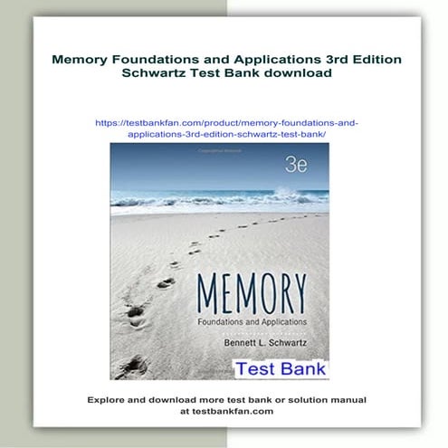Memory Foundations and Applications 3rd Edition Schwartz Test Bank | PDF