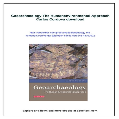 Geoarchaeology The Humanenvironmental Approach Carlos Cordova | PDF