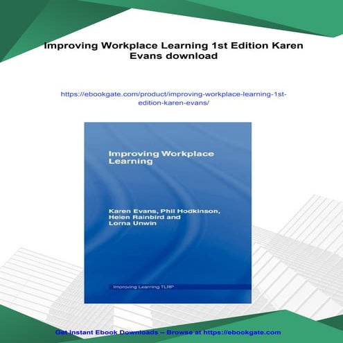 Improving Workplace Learning 1st Edition Karen Evans | PDF