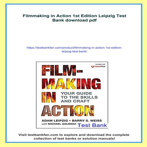Filmmaking in Action 1st Edition Leipzig Test Bank | PDF