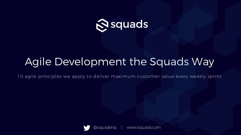 Agile The Squads Way Agile The Squads Way